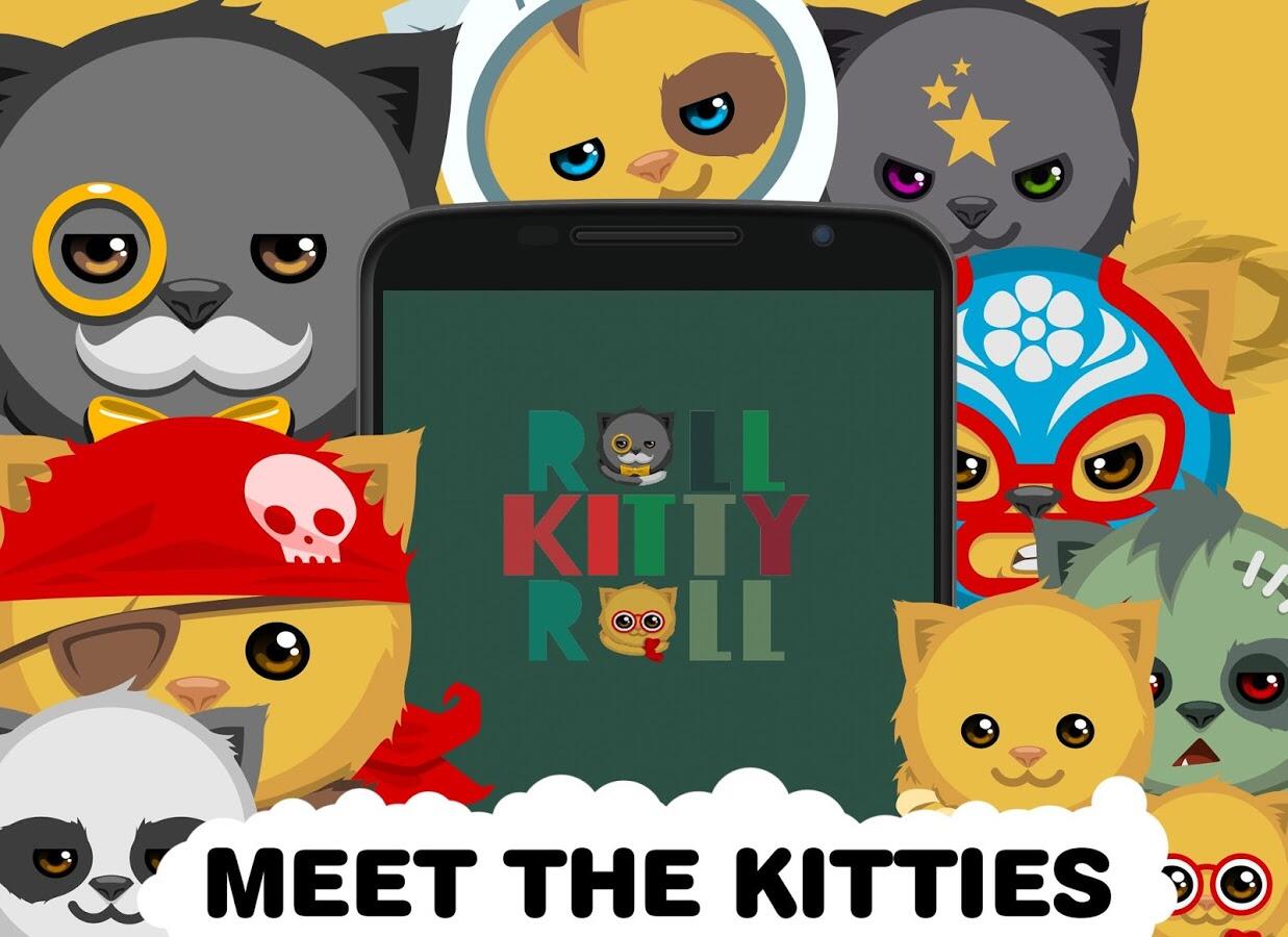 [ANDROID] [IOS coming soon] ROLL KITTY ROLL | KASKUS