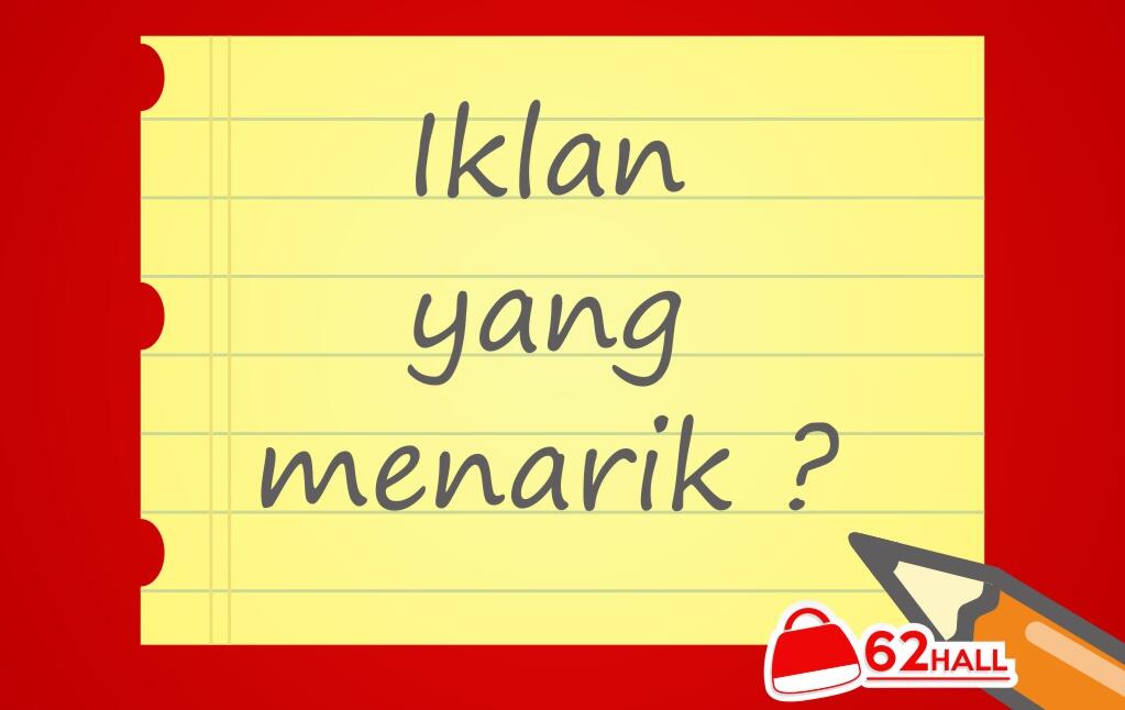 Cara menulis iklan yang menarik pembaca | KASKUS