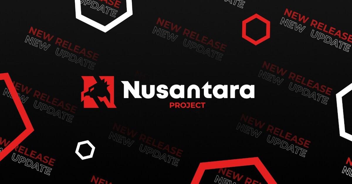 Tau ROM Nusantara Project ? Sini Download ! | KASKUS