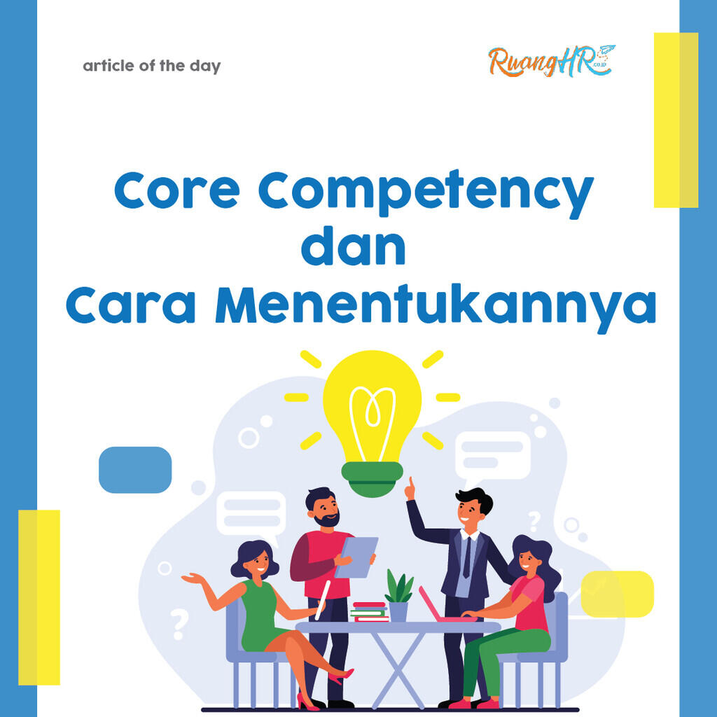 [ArtikelHR] Core Competency dan Cara Menentukannya | KASKUS