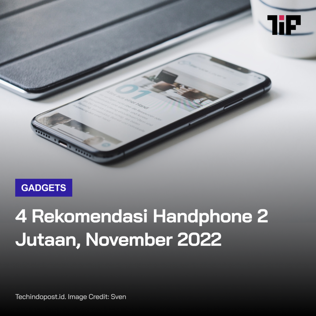 4 Rekomendasi Handphone 2 Jutaan, November 2022 | KASKUS