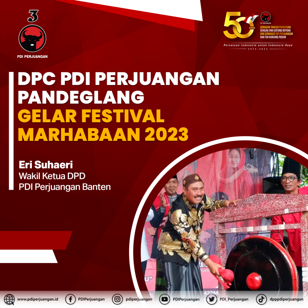 DPC PDI Perjuangan Pandeglang Gelar Festival Marhabaan 2023 | KASKUS