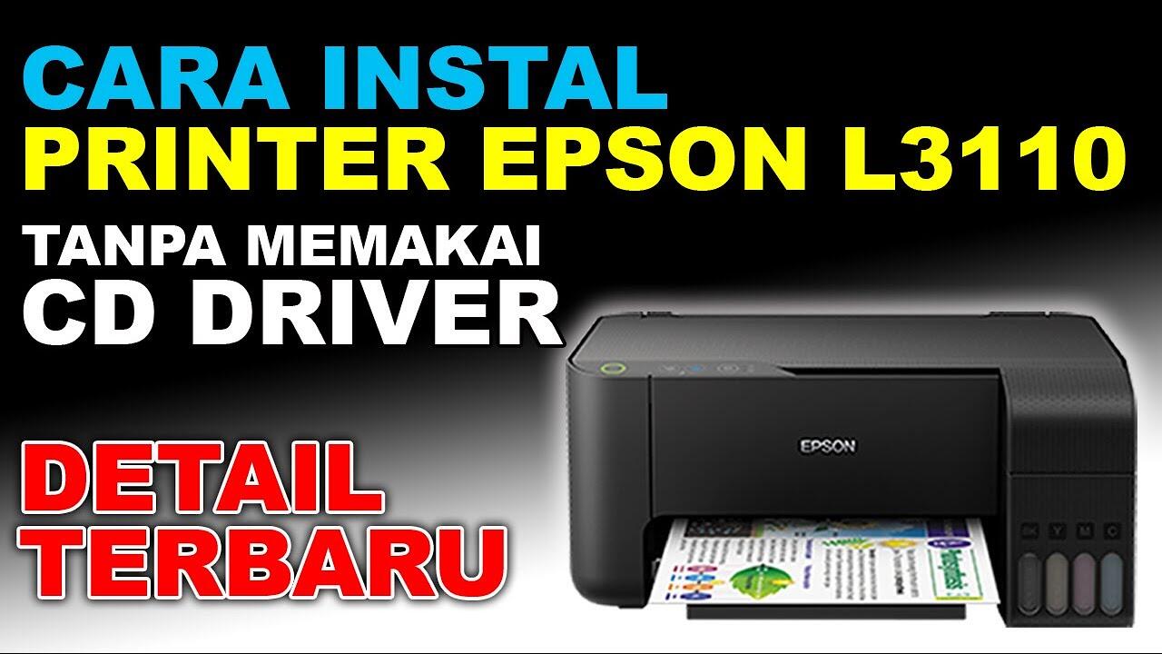 Cara Terbaru Download Dan Menginstal Driver Printer Epson L3110 | KASKUS