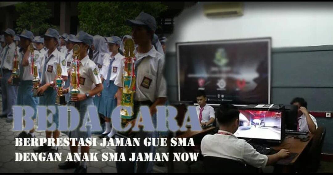 Cara Berprestasi Anak SMA Jaman Now vs Jaman Gue SMA | KASKUS