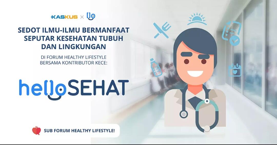 Kuy Simak Tips Kesehatan & Kebugaran dari Hello Sehat di Forum Healthy ...