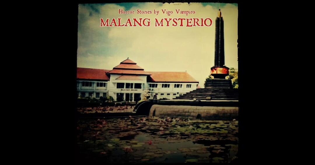 Malang Mysterio (Horror Complete Stories) | KASKUS