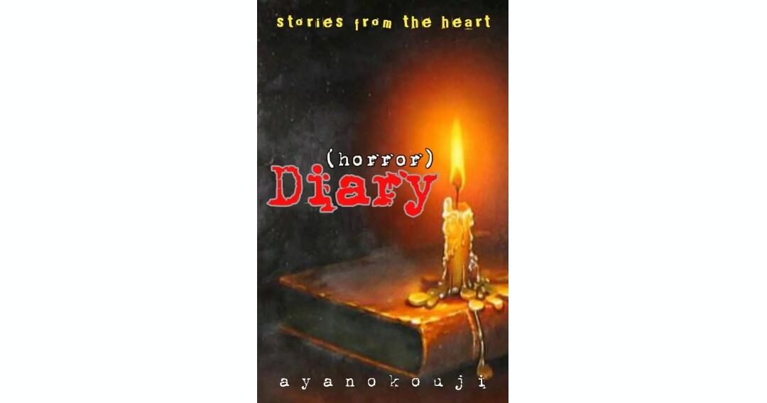 (Horror) Diary [TAMAT] | KASKUS