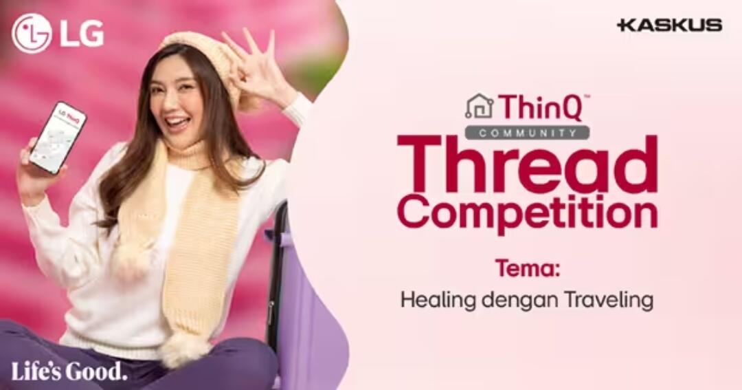 Akhir Tahun Saatnya Liburan, Ceritain di LG ThinQ Community Thread ...